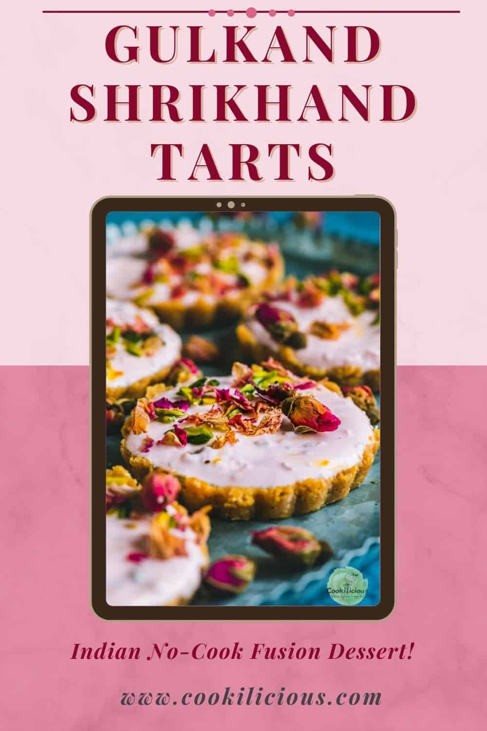 Gulkand Shrikhand Sweet Tarts – Cookilicious